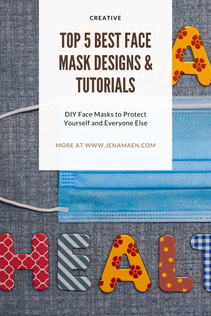 Top 5 Best Face Mask Designs & Tutorials – jenamaen
